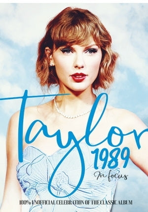 TAYLOR SWIFT 1989 In Focus Poster Magazine (May 2024 ...