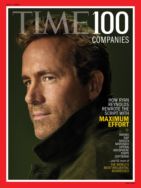 TIME 100 Most Influential Companies - 07.07.25 Edition - Ryan Reynolds ...