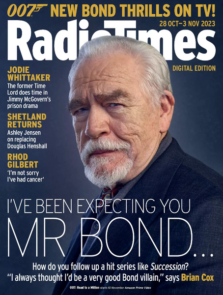 Radio Times Magazine - 28 October 2023 - Brian Cox - 007 James Bond Su ...