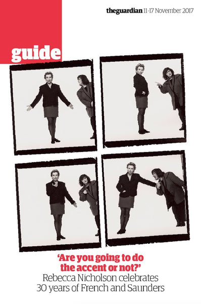 UK Guardian Guide Magazine November 11th 2017 Dawn French Jennifer Sau ...