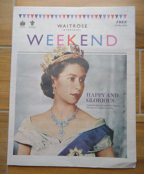 WAITROSE WEEKEND 26th May 2022 Queen Platinum Jubilee issue Special Ed ...