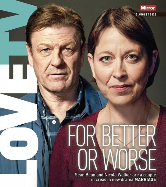 LOVE TV Mag 13/08/2022 SEAN BEAN & NICOLA WALKER COVER FEATURE ...